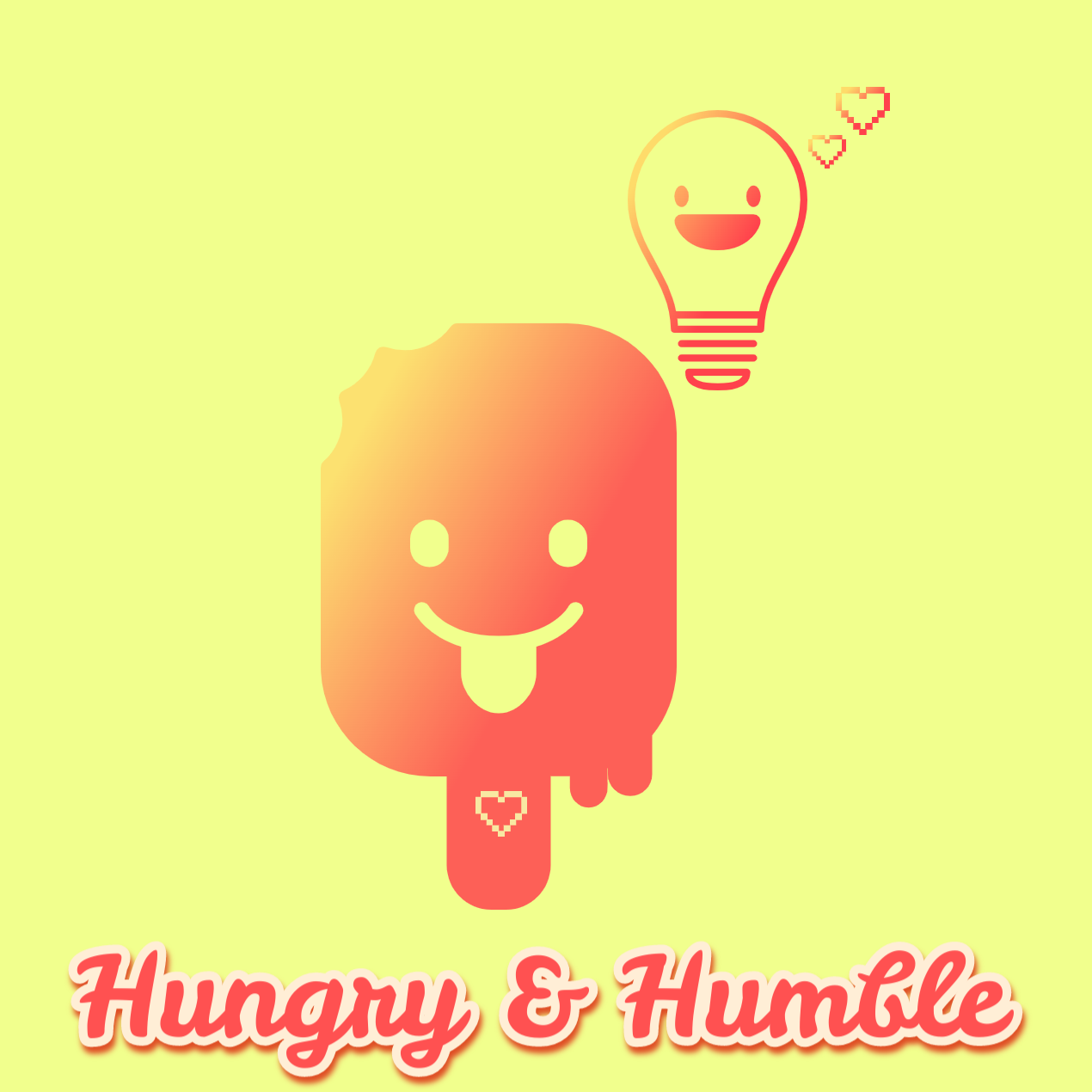A HUNGRY & HUMBLE LIFE - HUNGRY & HUMBLE